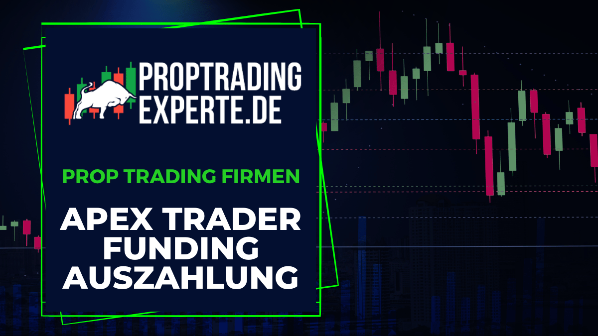 Apex Trader Funding Auszahlungen 2025: Regeln, Termine und Methoden